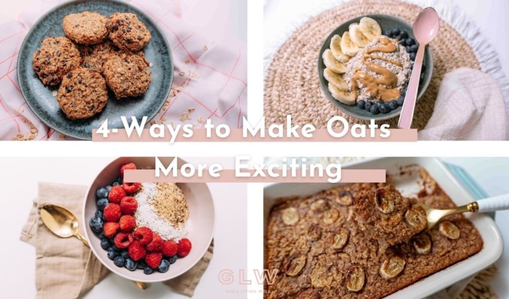 4 Ways to Make Oats More Exciting · GLW